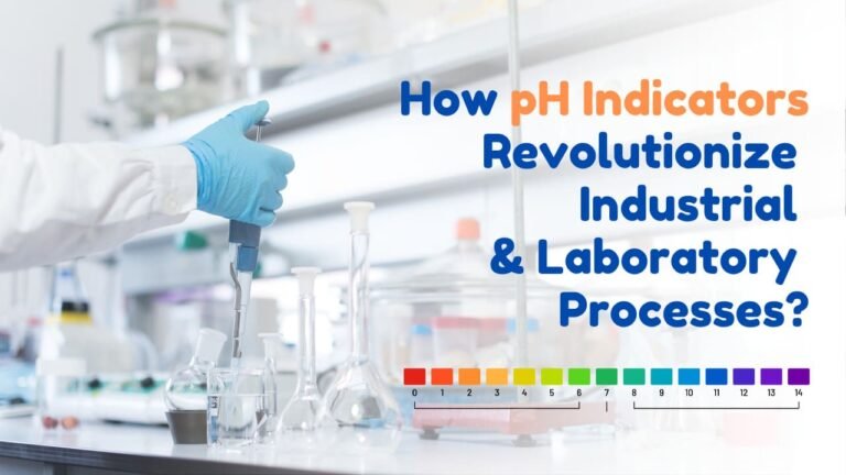 How pH Indicators Revolutionize Industrial & Laboratory Processes?